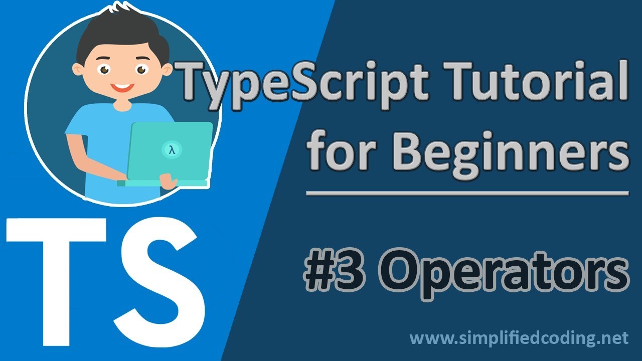 #3 TypeScript Tutorial for Beginners - Operators