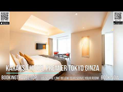 karaksa hotel premier Tokyo Ginza