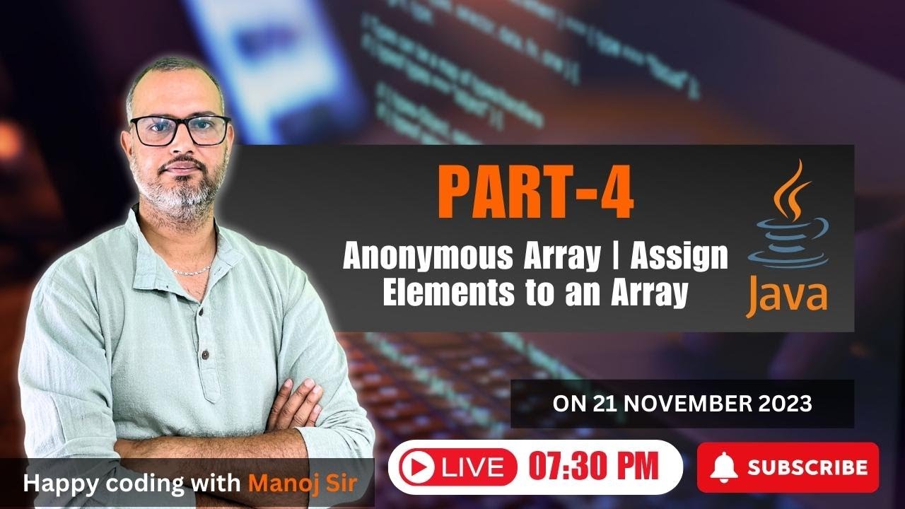 7.4 Anonymous array in java | Array element assignment in java | Assign elements to an array in java