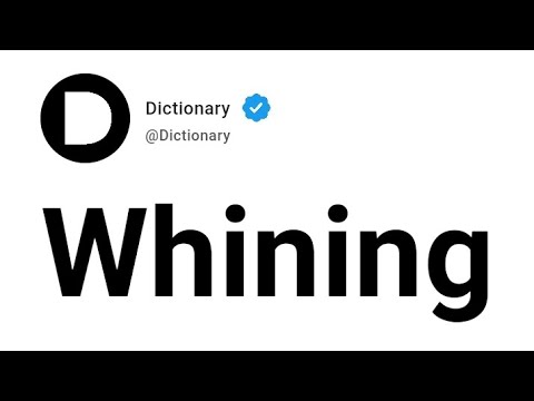 Whining Meaning In English