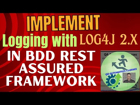 25. Logging with log4j in Rest Assured Framework
