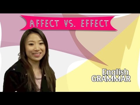 Affect vs. Effect | English Language: Grammar