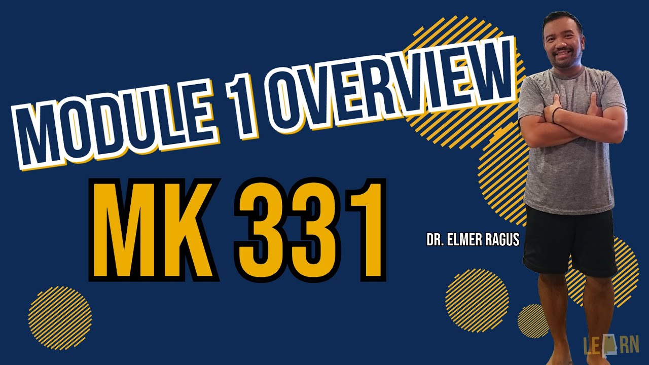 Module 1 Overview | MK 331