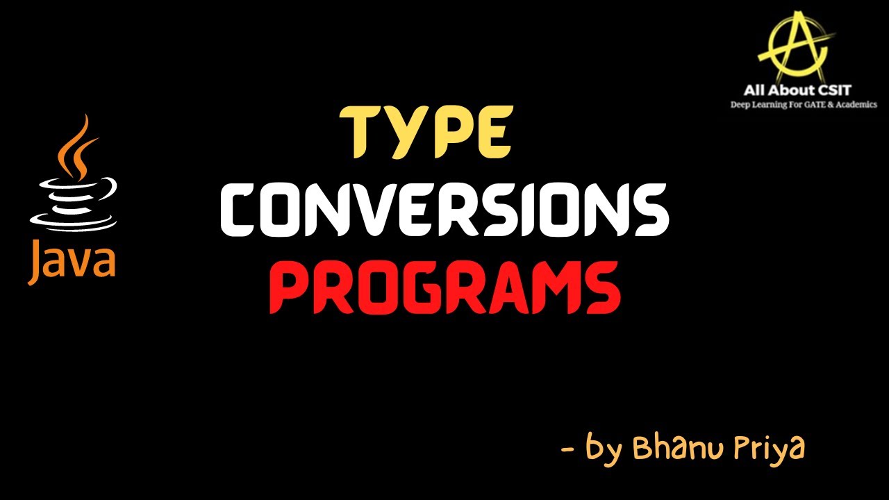 Type conversion programs| Lec-8| Java Tutorial| BhanuPriya