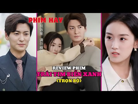 Review phim: TRÁI TIM BIỂN XANH (Trọn bộ) | Cô gái bị ả mưu mô bắt cô quỳ xuống liếm giày cho sạch