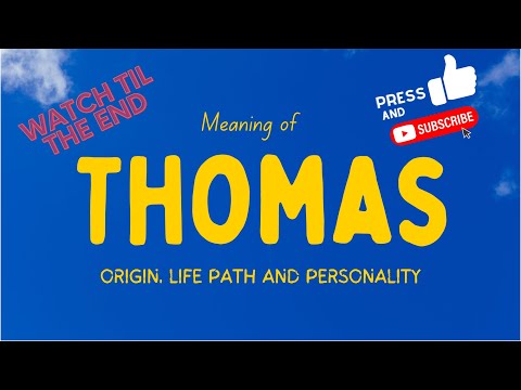 Meaning of the name Thomas. Origin, life path & personality.
