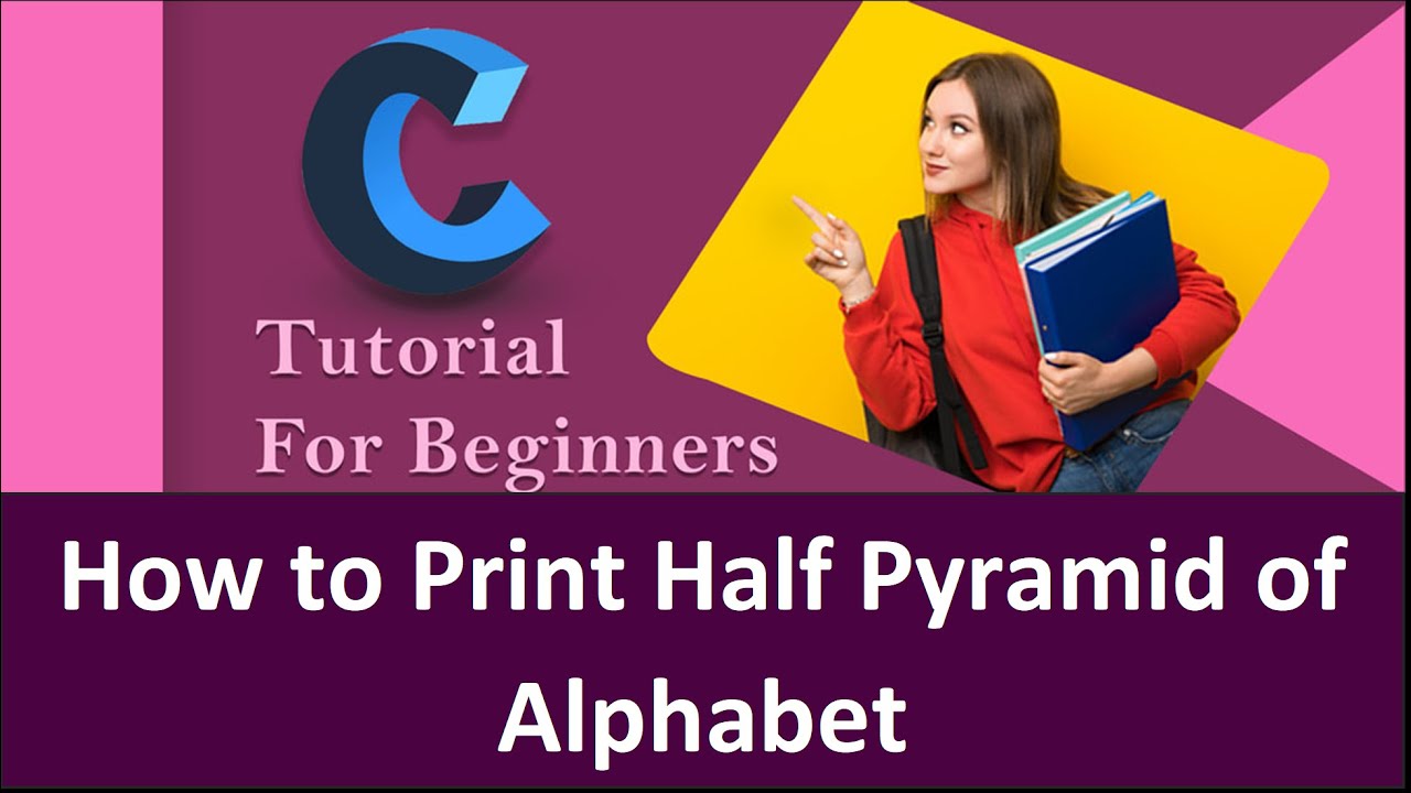 How to Print Half Pyramid of Alphabet ( ABC ) using C language