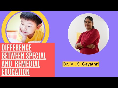 Difference between Special and Remedial Education