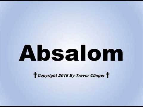 How To Pronounce Absalom