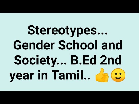 stereotypes (gender)... B. Ed.. explanation in tamil.. 😊