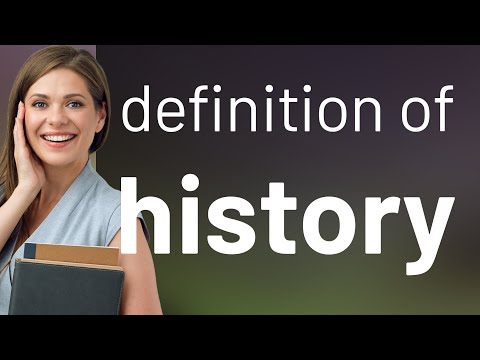 History — HISTORY meaning