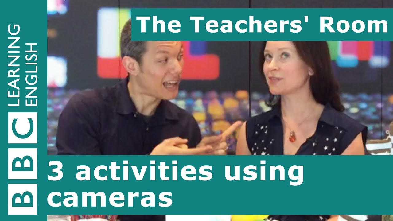 The Teachers' Room: 3 activities using cameras