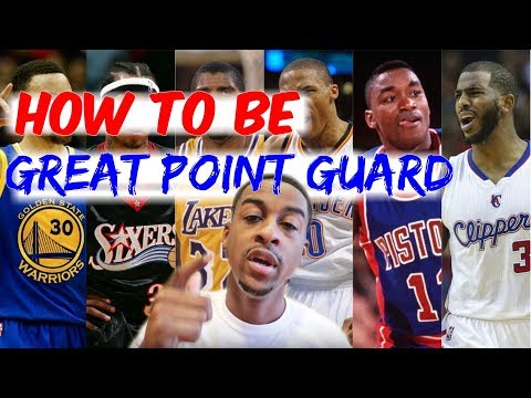How To Be A Good Point Guard - Play point guard