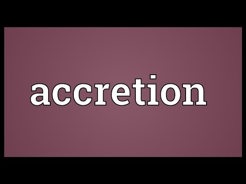 Accretion Meaning