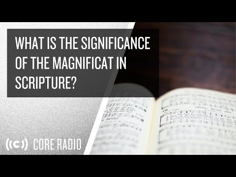 What is the Significance of the Magnificat in Scripture?