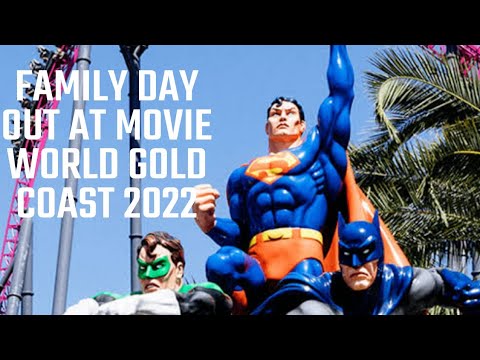 FAMILY DAY OUT TO MOVIE WORLD GOLD COAST 2022