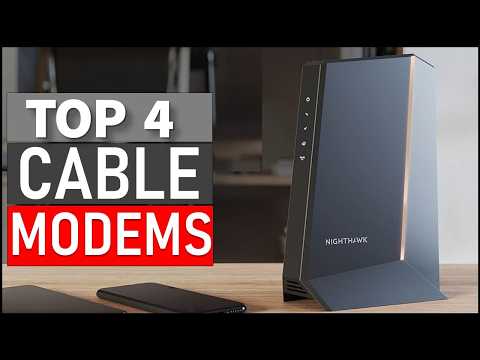 Top 4 Best Cable Modems in 2025