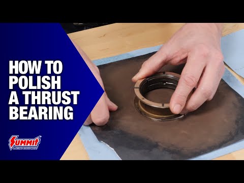 How to Polish a Thrust Bearing | Engine Building 101