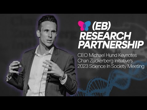 EB Research Partnership CEO Keynotes Chan Zuckerberg Initiative’s 2023 Science In Society Meeting