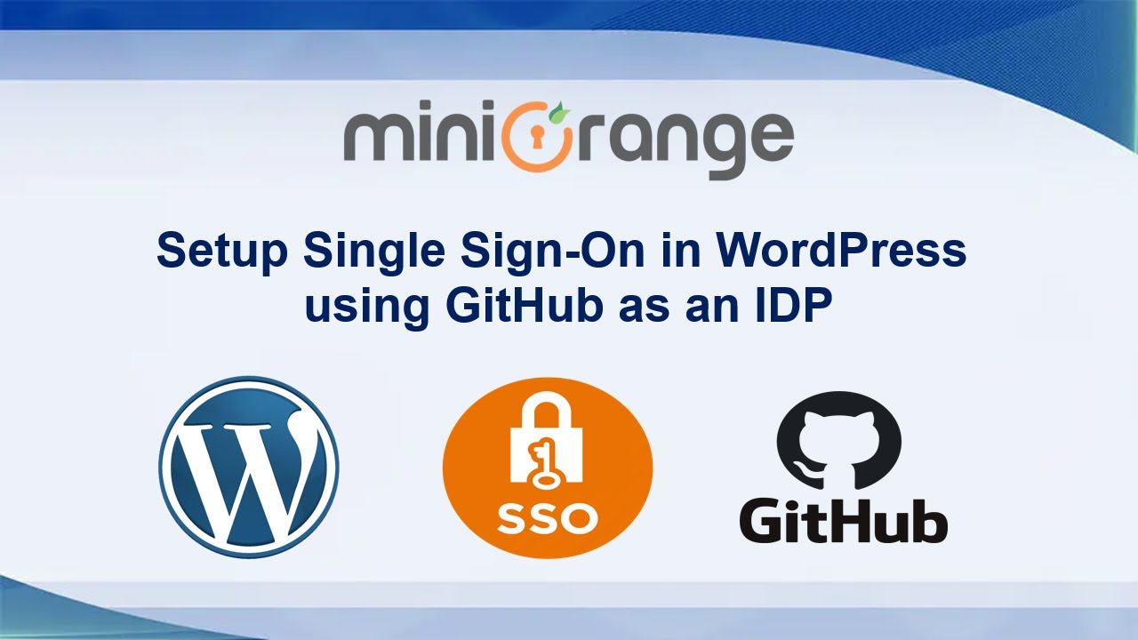 GitHub Single Sign-On (SSO) | GitHub SSO (Login) into WordPress with OAuth /OpenID Connect Plugin