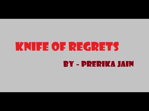 Knife of Regrets | Emotional Thriller Poem | Lets Rhyme Together