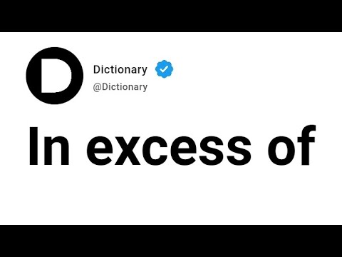 In excess of Meaning In English