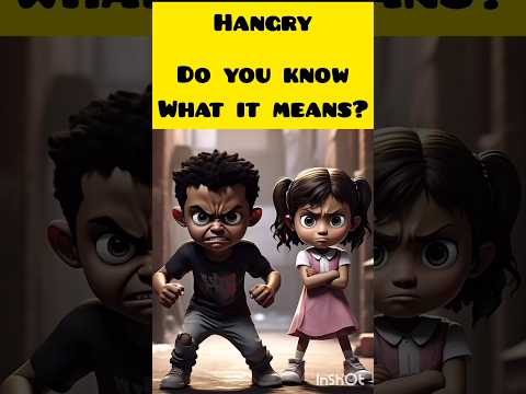 Are you Hangry? #wordoftheday