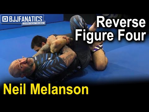 Reverse Figure Four by Neil Melanson – BJJ Fanatics | olddudesbjj