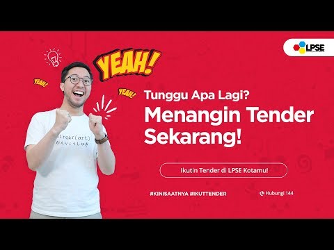Tunggu Apa Lagi? Menangin Tender Sekarang!