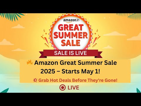 Amazon Great Summer Sale 2025 | Must Grab Deals | Don't Miss Any Offers | Read The Full Guide First