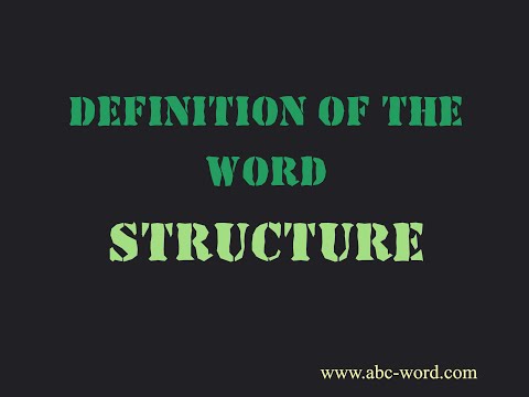 Definition of the word "Structure"