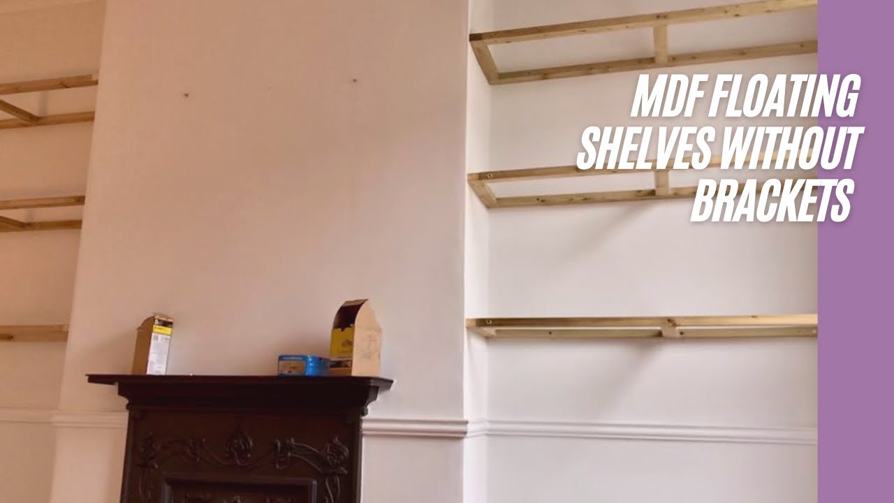 MDF floating shelves without brackets