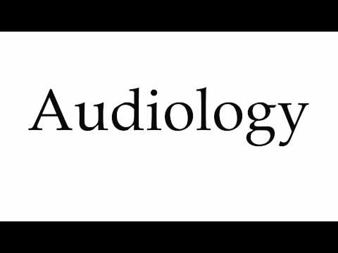 How to Pronounce Audiology