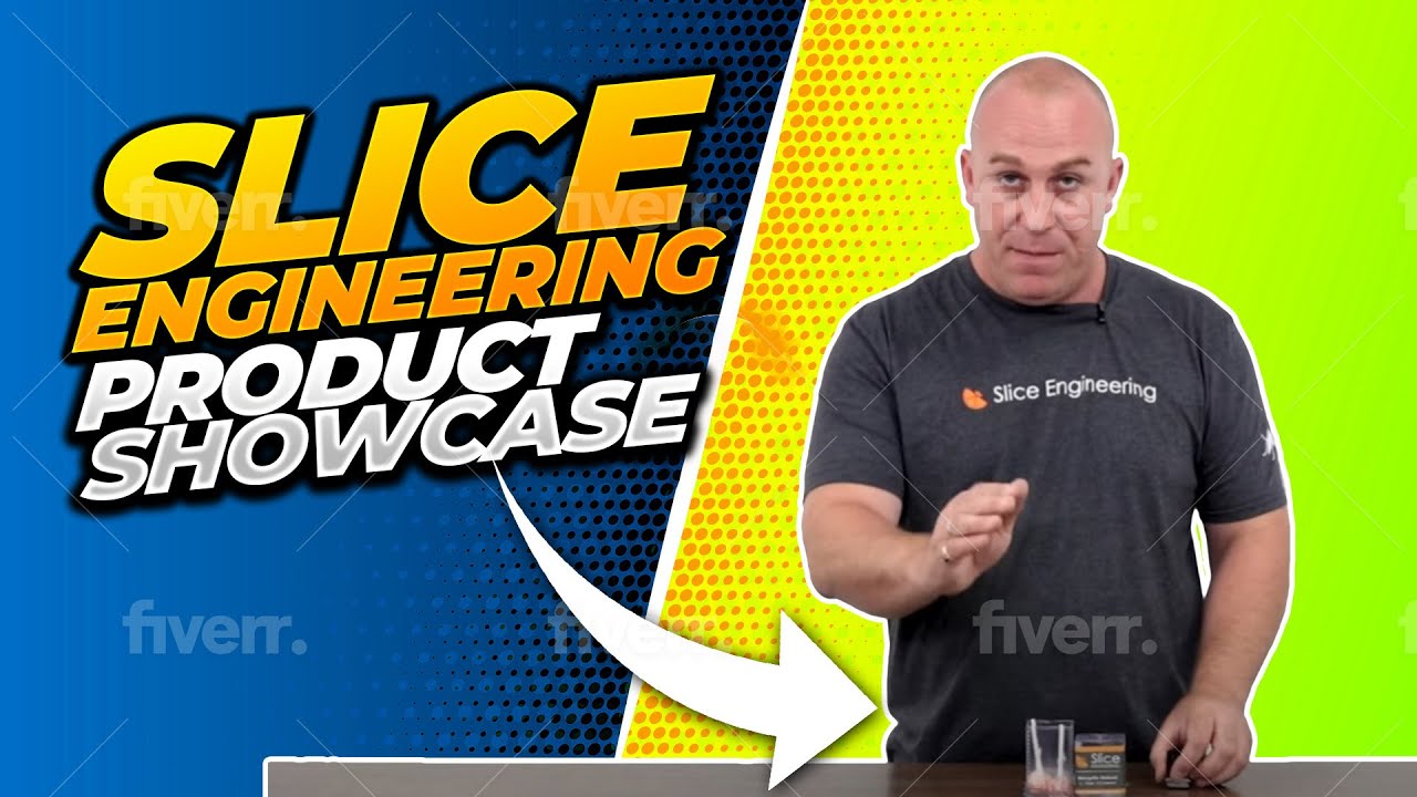 Slice Engineering Product Showcase