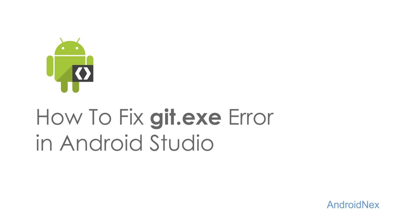 [Fixed] How To Fix git.exe Error in Android Studio in Less than 5 Minutes