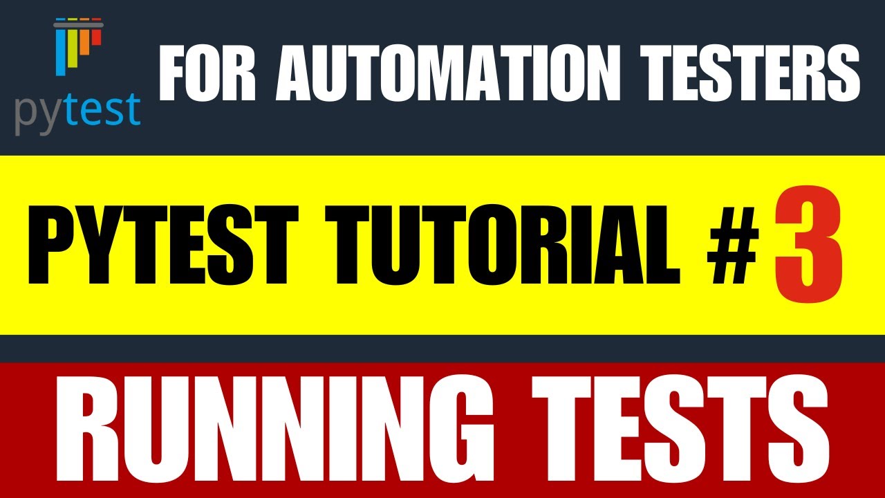 Pytest Tutorial #3 | Running Tests