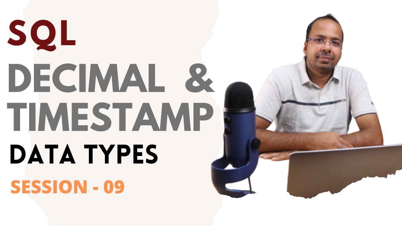 Understanding SQL Data Types: Decimal and Timestamp | Galaxy.ai