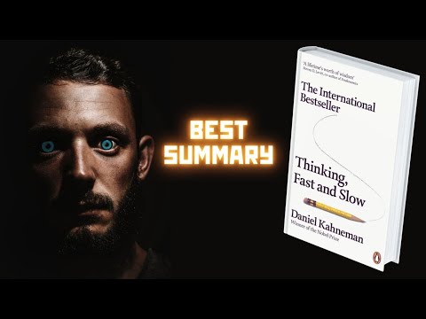 Thinking, Fast and Slow by Daniel Kahneman [Summary]