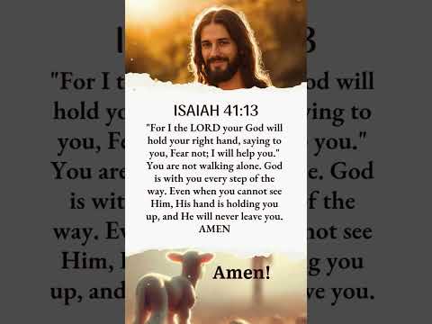 Isaiah 4113 – God Is Holding Your Hand Powerful Bible Verse Short