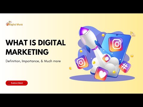What is digital marketing| Types, & Importance of Digital Marketing | @DIGITALWORLD-k4r