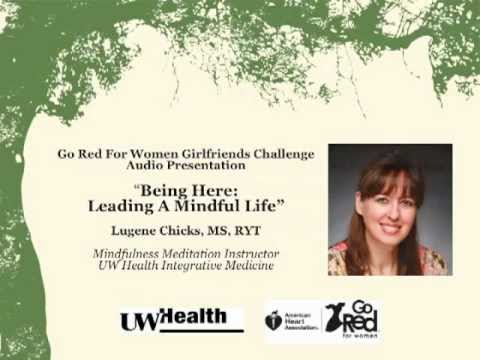 Being Here: Living A Mindful Life