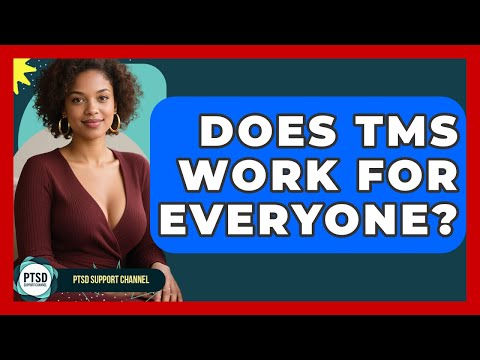 Does TMS Work For Everyone? - PTSD Support Channel