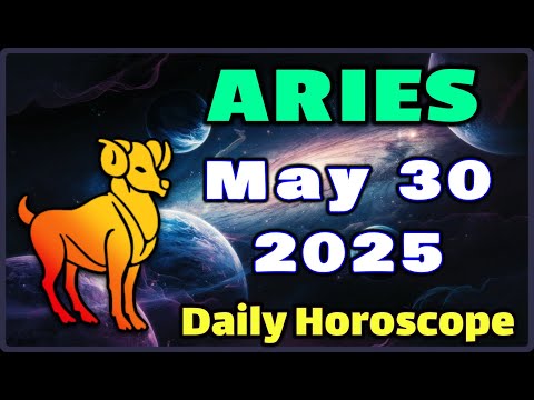Aries ♈ Horoscope Today May 30, 2025 | Aries Daily Horoscope | #AriesHoroscope