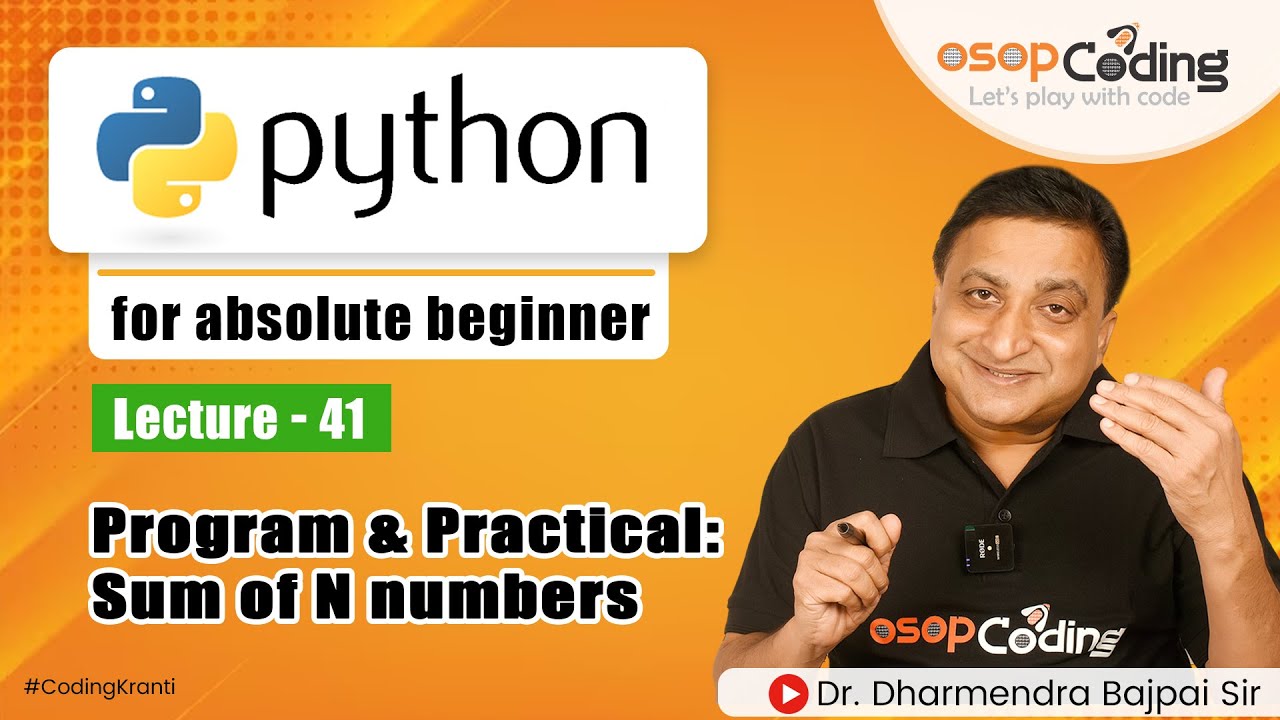 Program for finding sum of N natural numbers using while loop | Python Tutorial - #Lecture41