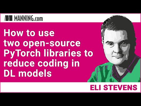 How to use two open-source PyTorch libraries to reduce coding in DL models