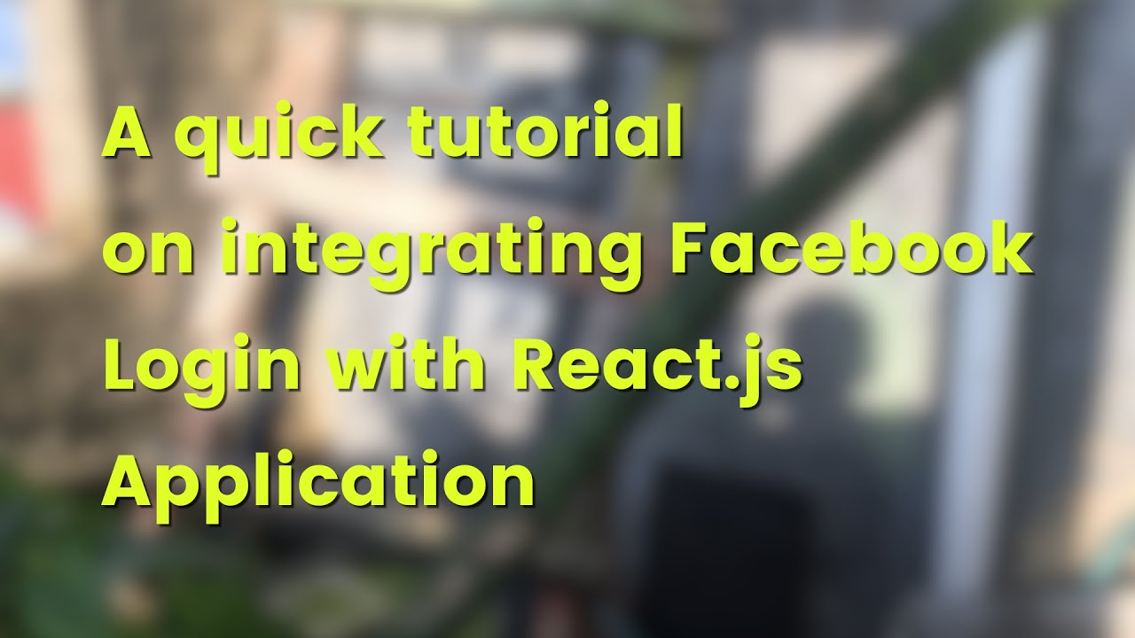 React.js Tutorial: Facebook Login Example