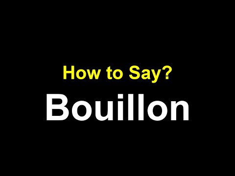 How to Pronounce Bouillon – Correct Pronunciation