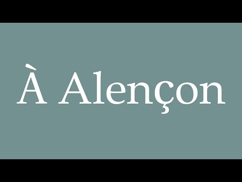 How to Pronounce ''À Alençon'' Correctly in French
