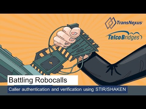 Battling Robocaller Fraud with STIR/SHAKEN - Recorded Webinar
