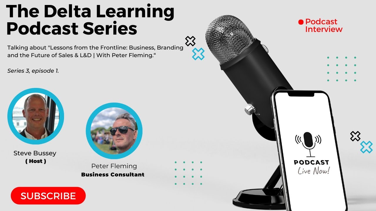 Lessons from the Frontline: Business, Branding and the Future of Sales & L&D | With Peter Fleming